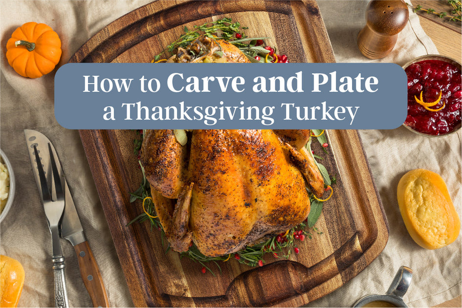 The Best Thanksgiving Plate: Turkey Plating & Carving 101 – Totally Bamboo
